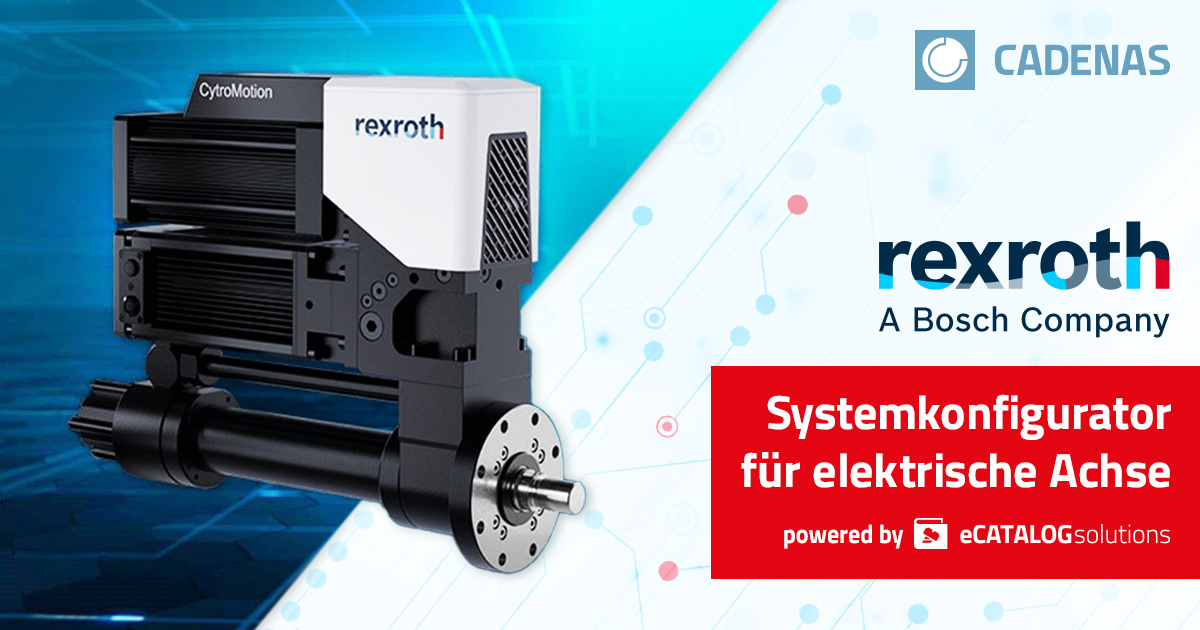 CADENAS-Systemkonfigurator für Bosch Rexroth CytroMotion